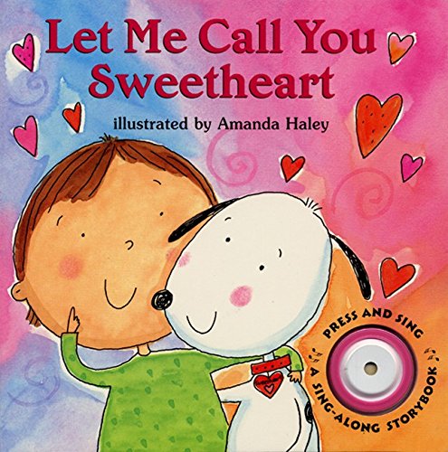 Amazon.com: Let Me Call You Sweetheart (Sing-Along Storybook ...