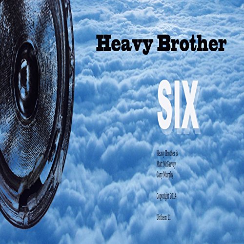 Amazon.com: Six : Heavy Brother: Digital Music