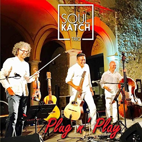 Amazon.com: Plug N' Play (Live) : Soul Katch Trio: Digital Music
