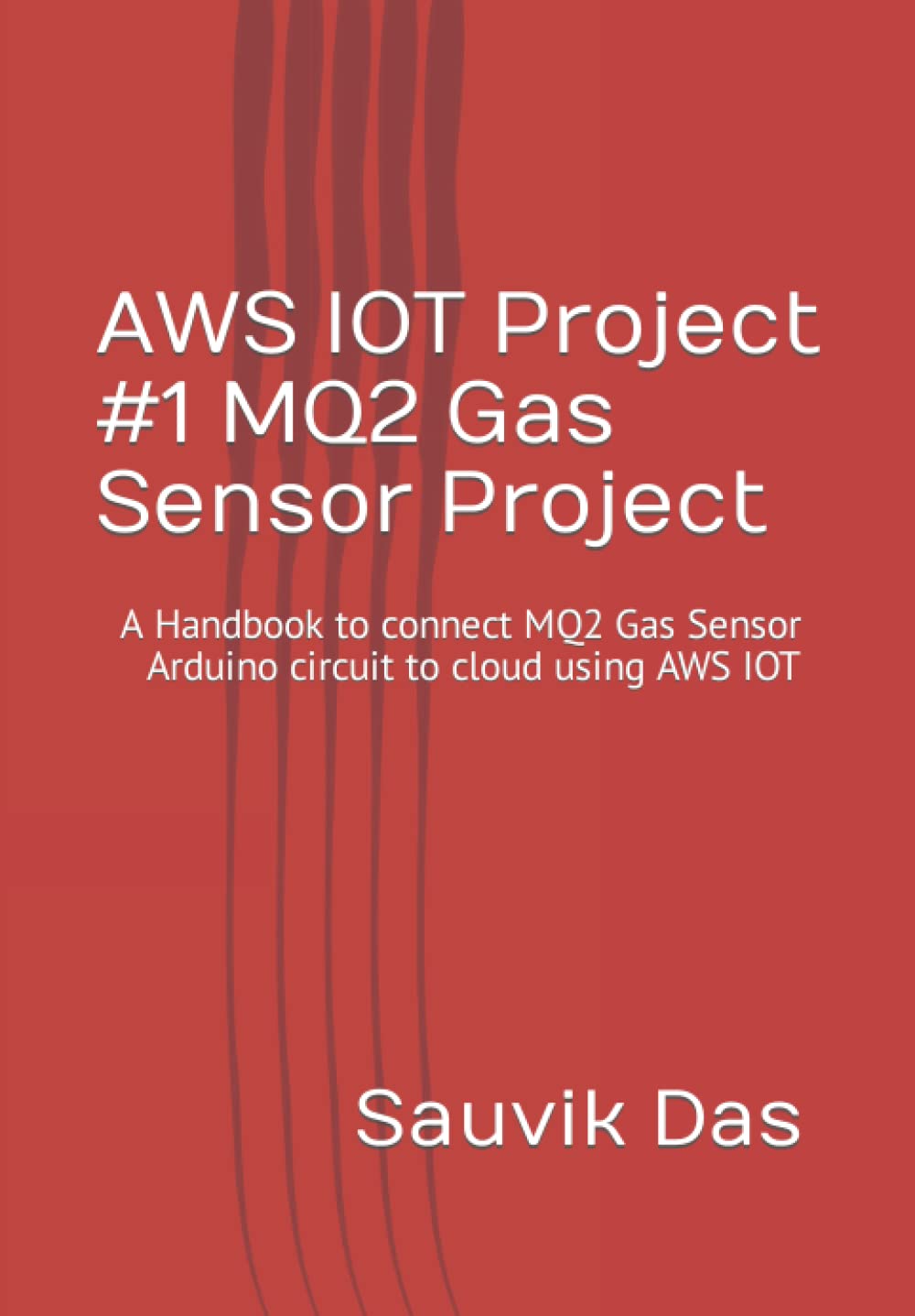Aws Iot Project 1 Mq2 Gas Sensor Project A Handbook To Connect Mq2 Gas Sensor Arduino Circuit