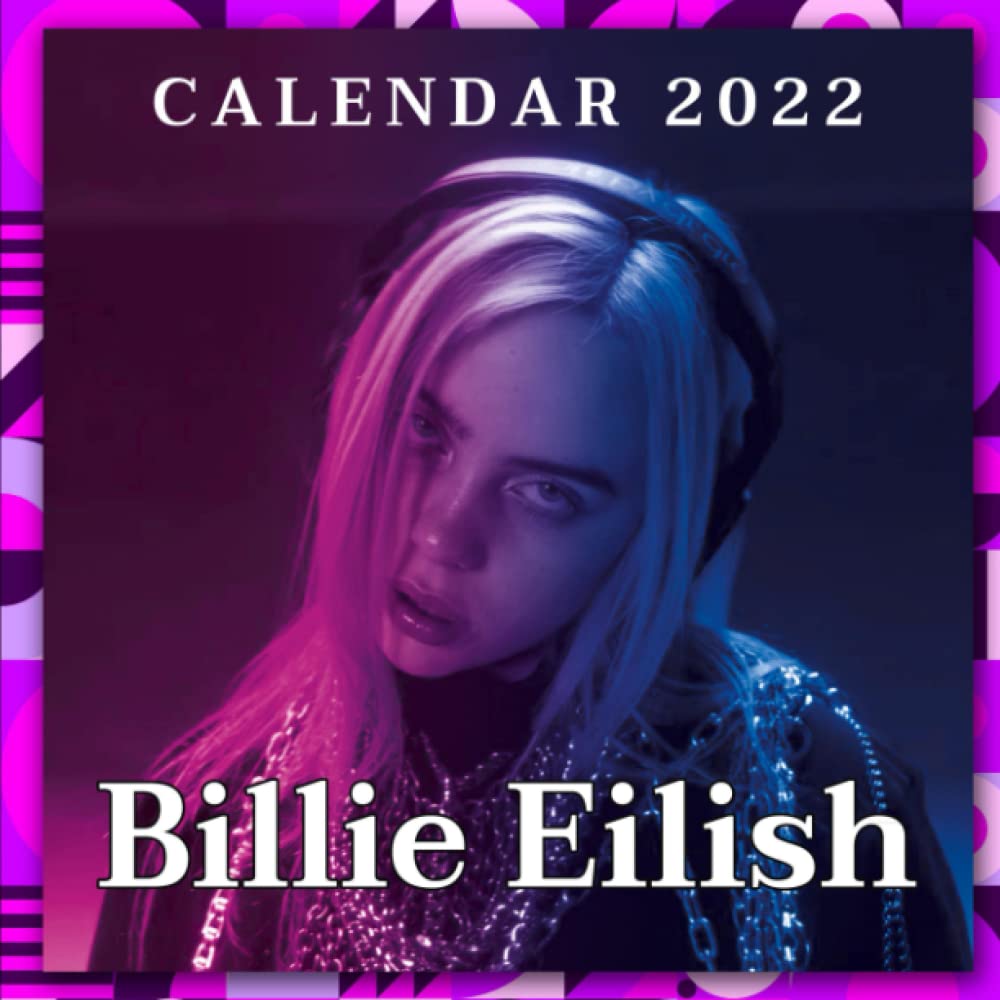 Billie Eilish Calendar 2022 Billie Eilish Official Calendar 16 Month ...