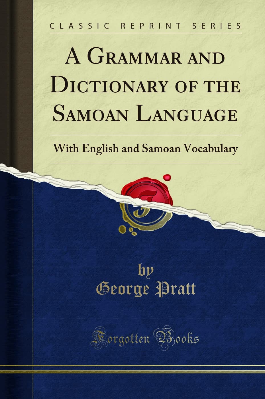 A Grammar and Dictionary of the Samoan Language: With English and ...