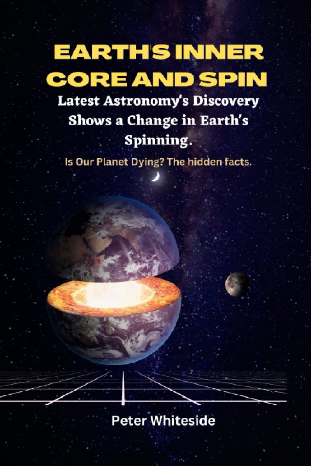EARTH'S INNER CORE AND SPIN: Latest Astronomy's Discovery Shows a ...