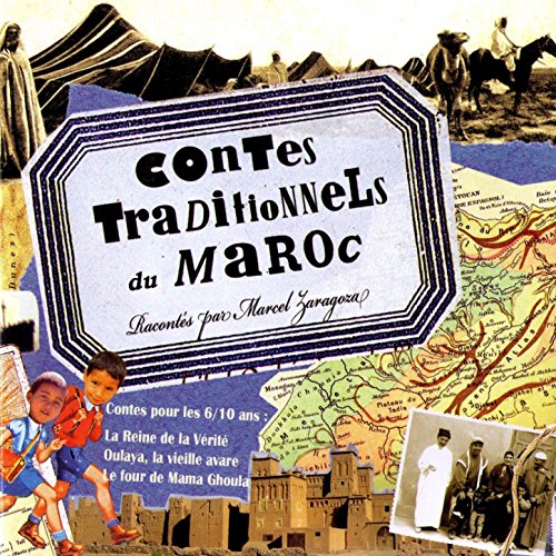 Contes traditionnels du Maroc collectés auprès de Khadija El Ghayate ...