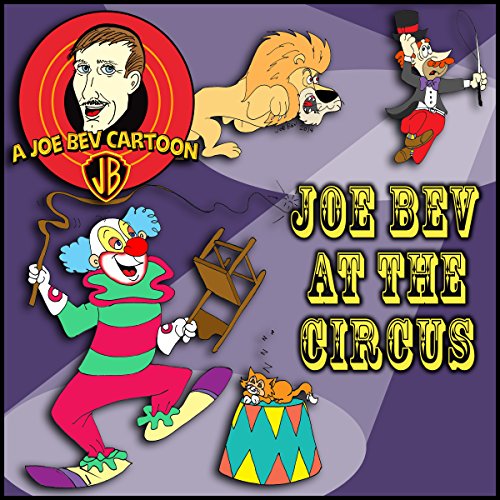Amazon.com: Joe Bev Joins the Circus: A Joe Bev Cartoon Collection ...