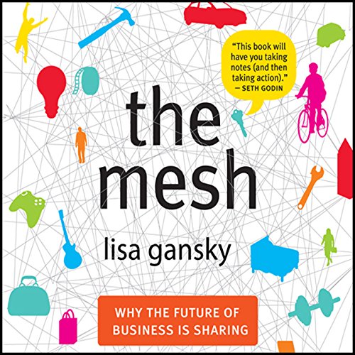 The Mesh: Why the Future of Business Is Sharing (Hörbuch-Download ...
