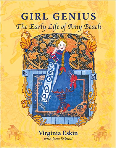 Amazon.com: Girl Genius: The Early Life of Amy Beach: 9780872332669 ...