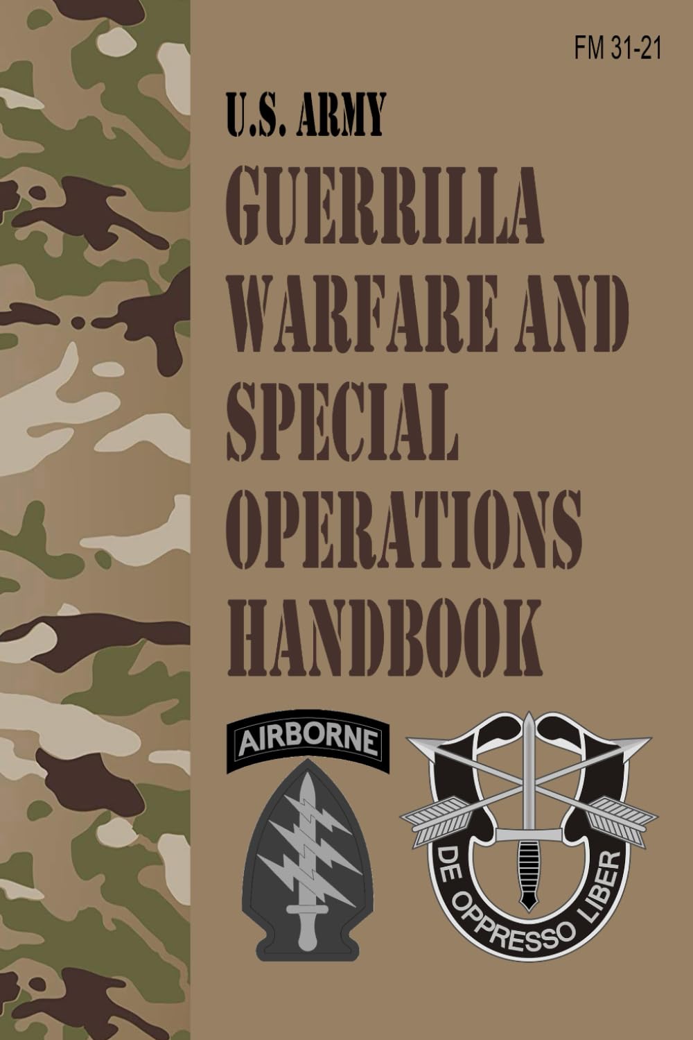 FM 31-21 U.S. Army Guerrilla Warfare and Special Operations Handbook ...