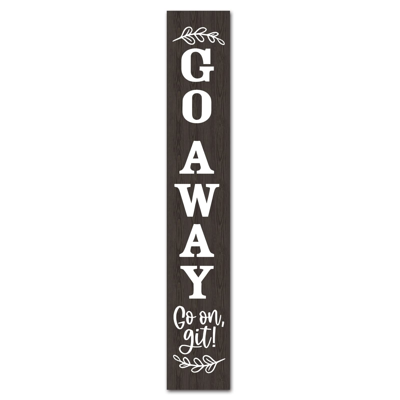 Amazon.com : Sokomurg (48inx8in) Tall Go Away Go On Git Vertical Sign ...