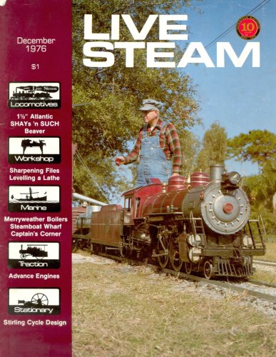 Live Steam Magazine - December 1976 (Vol. 10, No. 12): Unknown Author ...