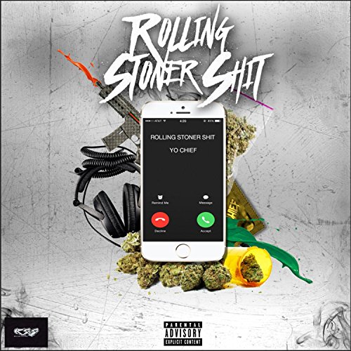 Amazon.com: Rolling Stoner Shit [Explicit] : Yo Chief: Digital Music