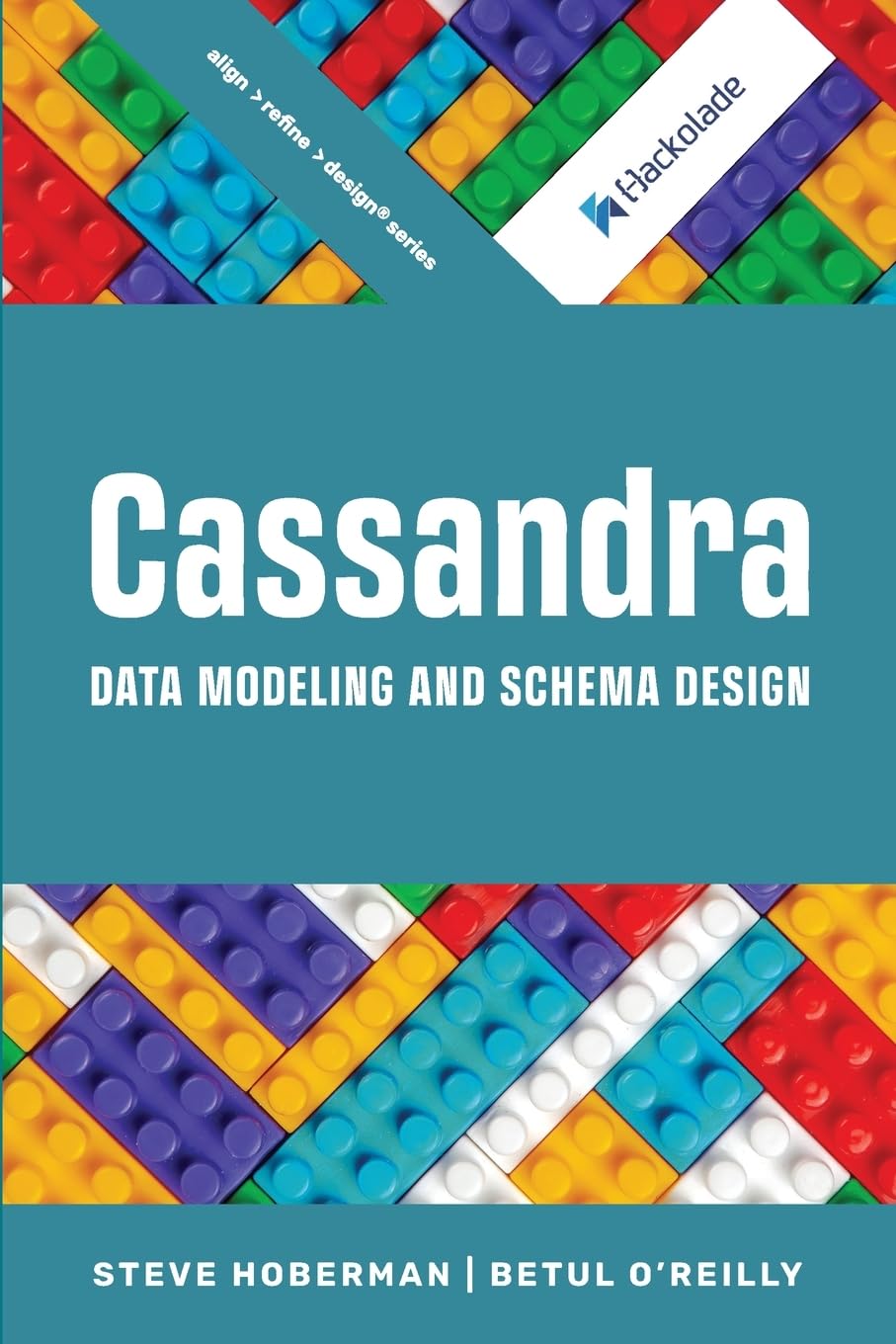 Cassandra Data Modeling and Schema Design : Hoberman, Steve, O'Reilly ...