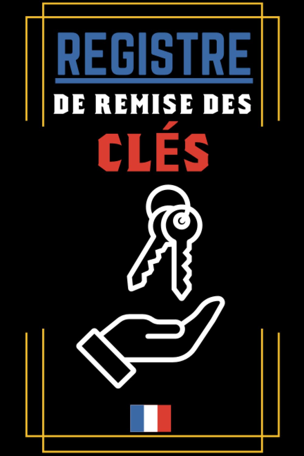 Registre De Remise Des Cles Cahier Demargement Simple Et Pratique ...