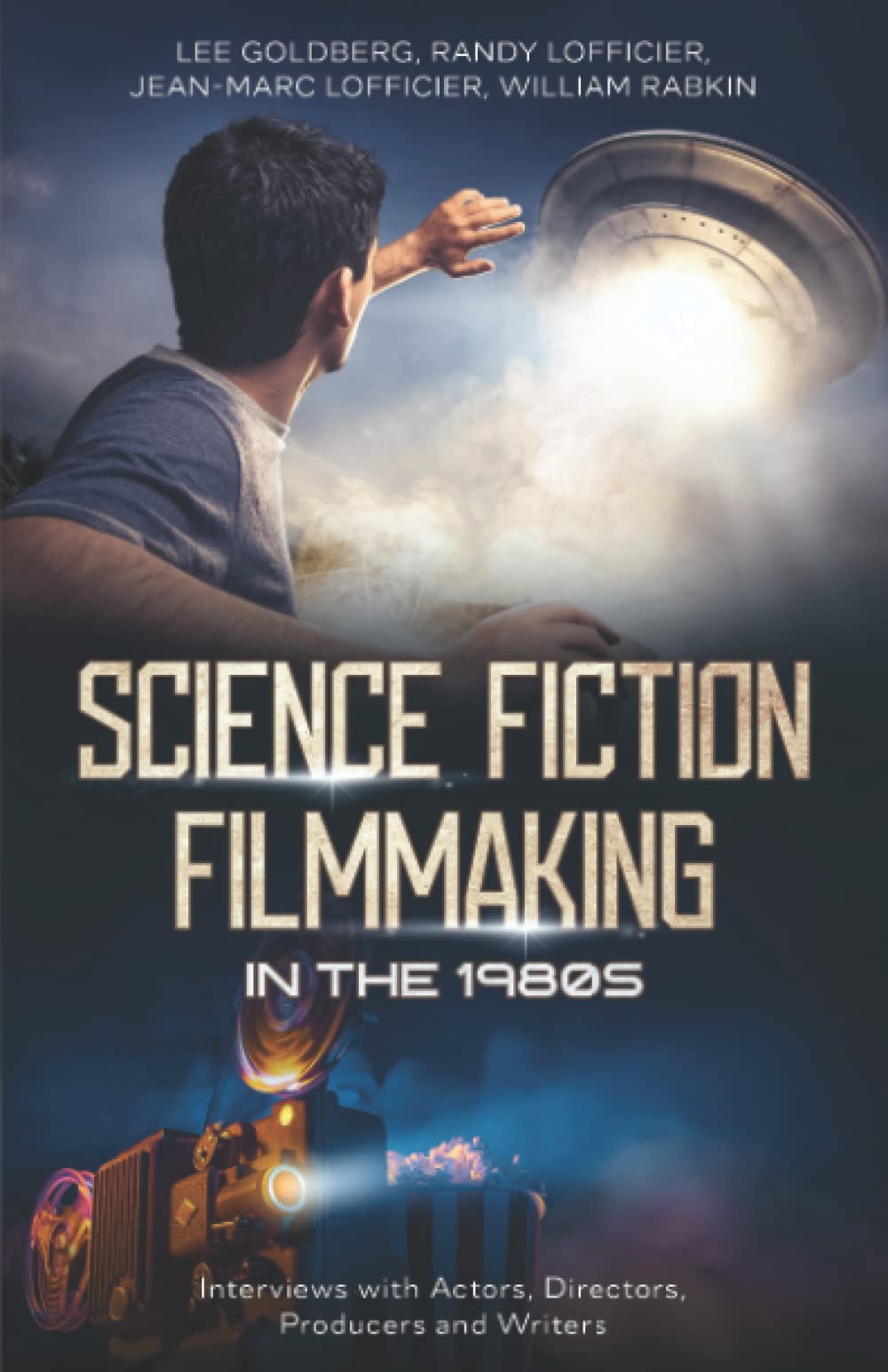Science Fiction Filmmaking in the 1980s: Interviews with Actors ...