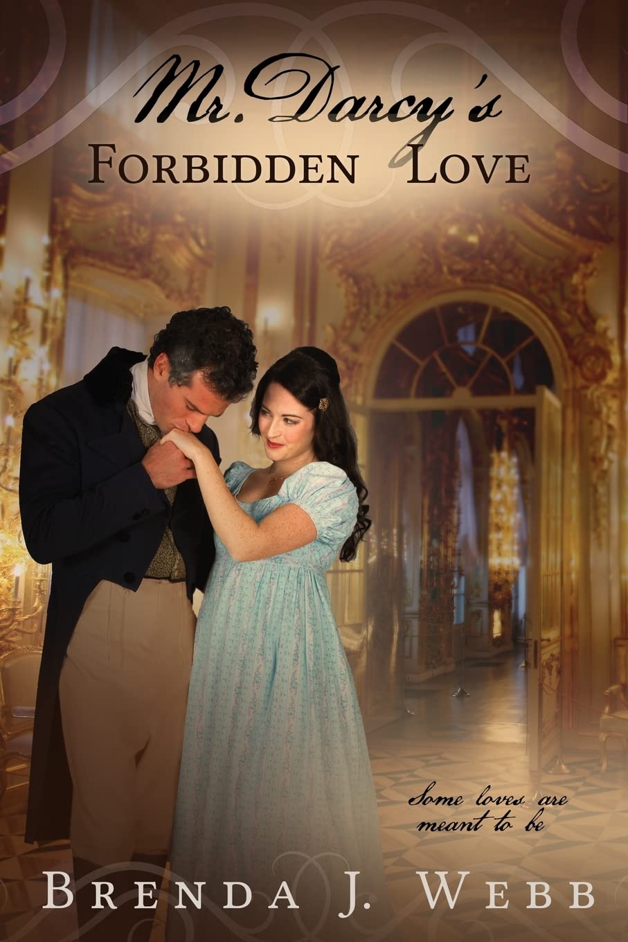 Mr. Darcy's Forbidden Love: Webb, Brenda J: 9781468137910: Amazon.com ...