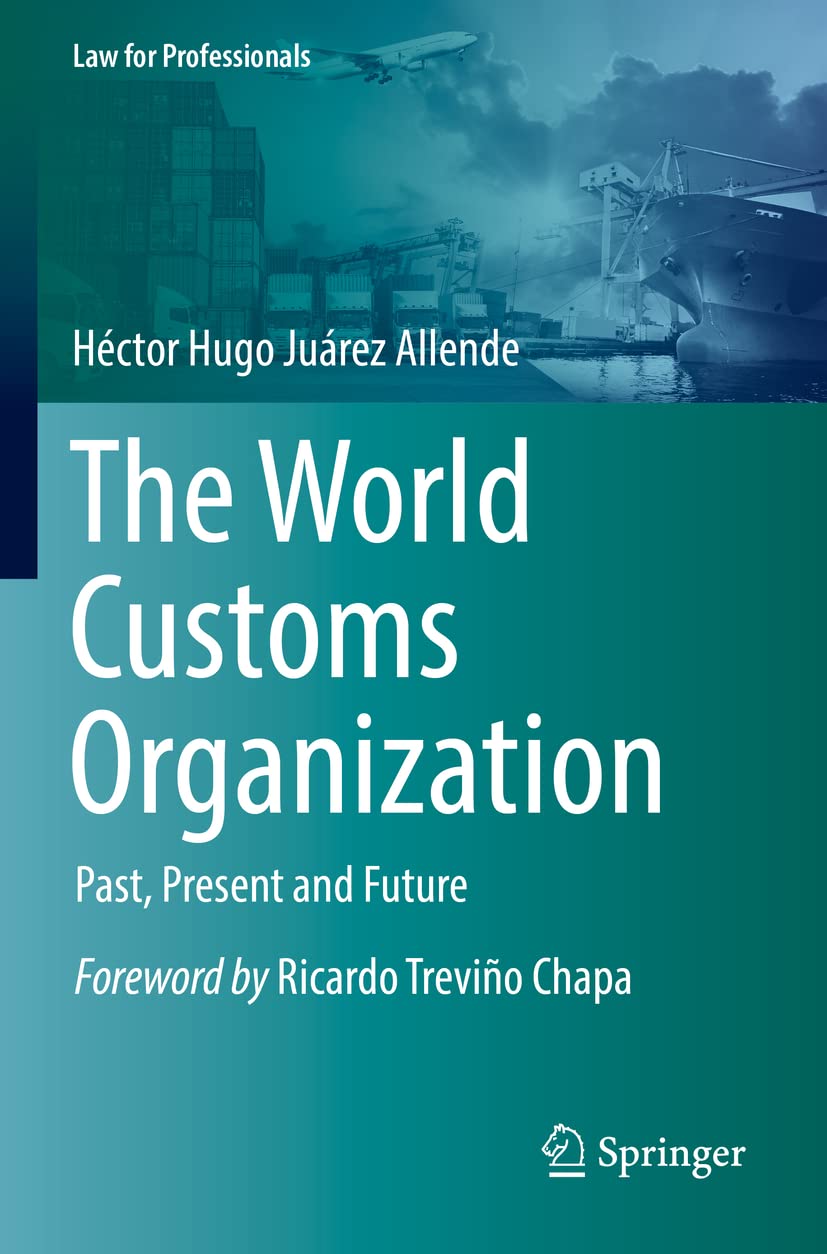 Amazon.com: The World Customs Organization: Past, Present and Future ...