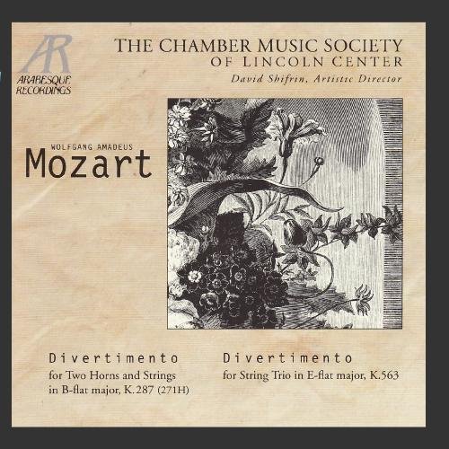 Chamber Music Society of Lincoln Center, Wolfgang Amadeus Mozart, David ...