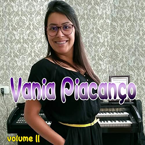 Amazon Music UnlimitedでVania PicançoのVânia Picanço, Vol. IIを