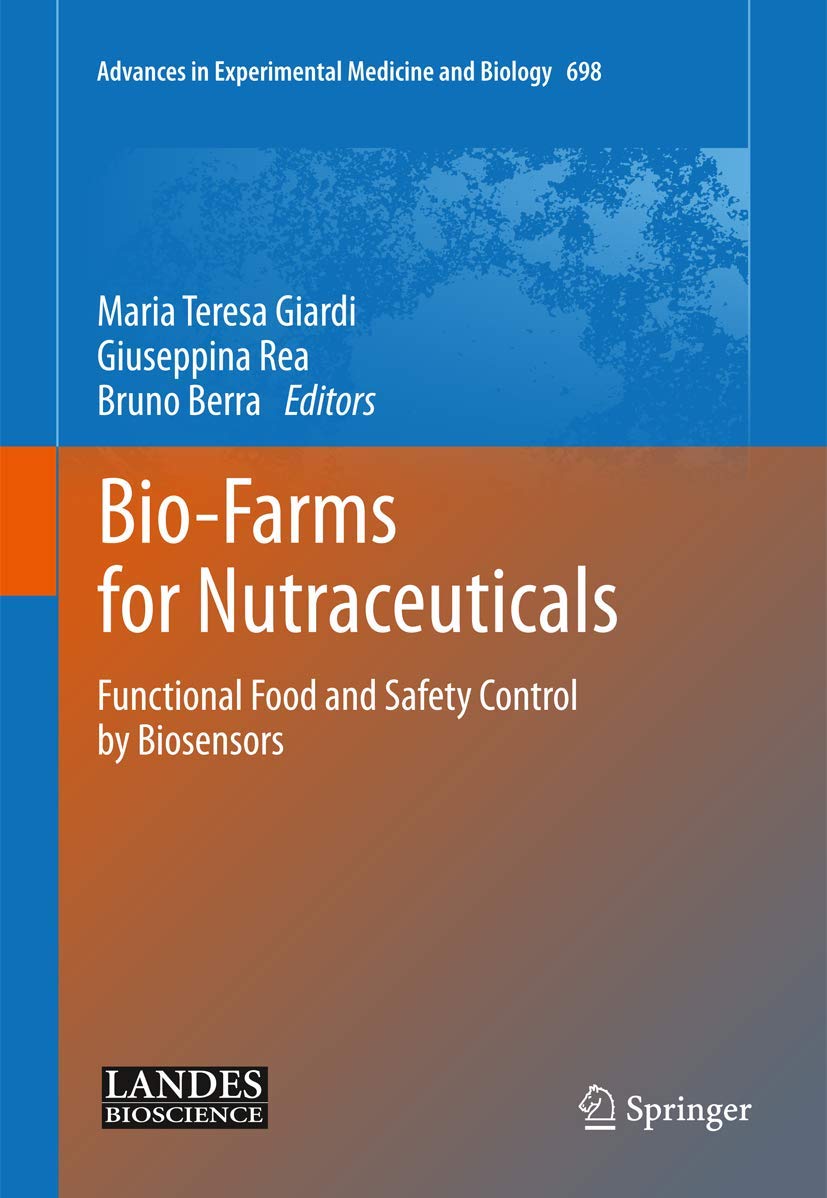 Bio-Farms for Nutraceuticals: Functional Food and Safety Control by ...