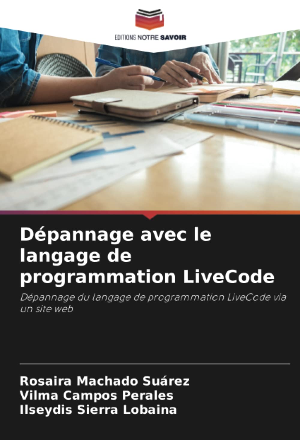 Dépannage avec le langage de programmation LiveCode: Dépannage du ...