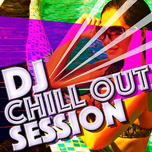 Play DJ Chill out Session by Chill Step DJ Karma, DJ Chill Out ...