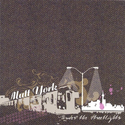 Amazon MusicでMatt YorkのUnder the Streetlightsを再生する
