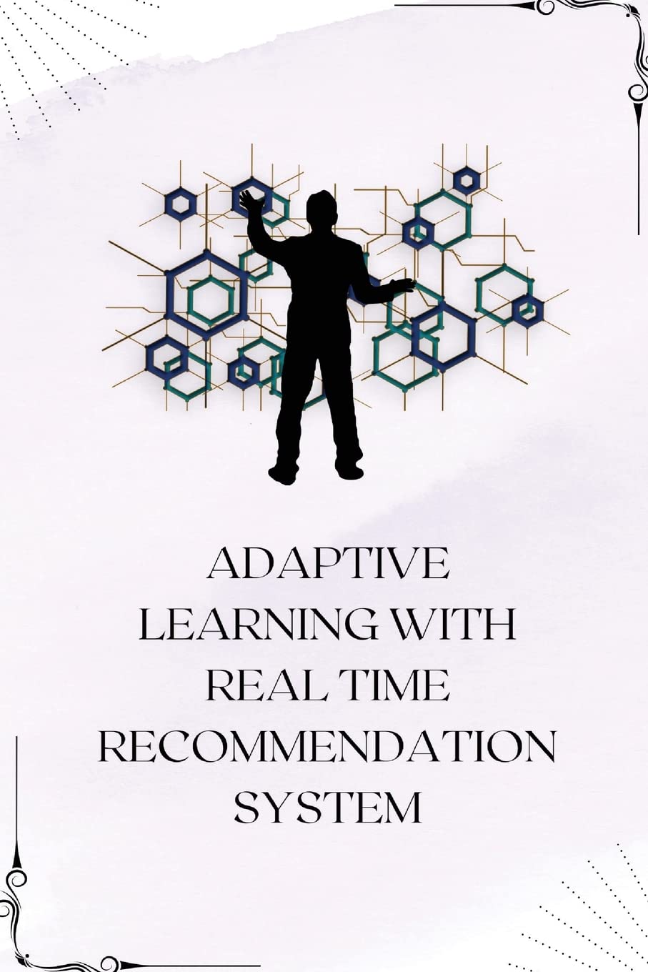 Adaptive learning with real time recommendation system: Sowmya J ...