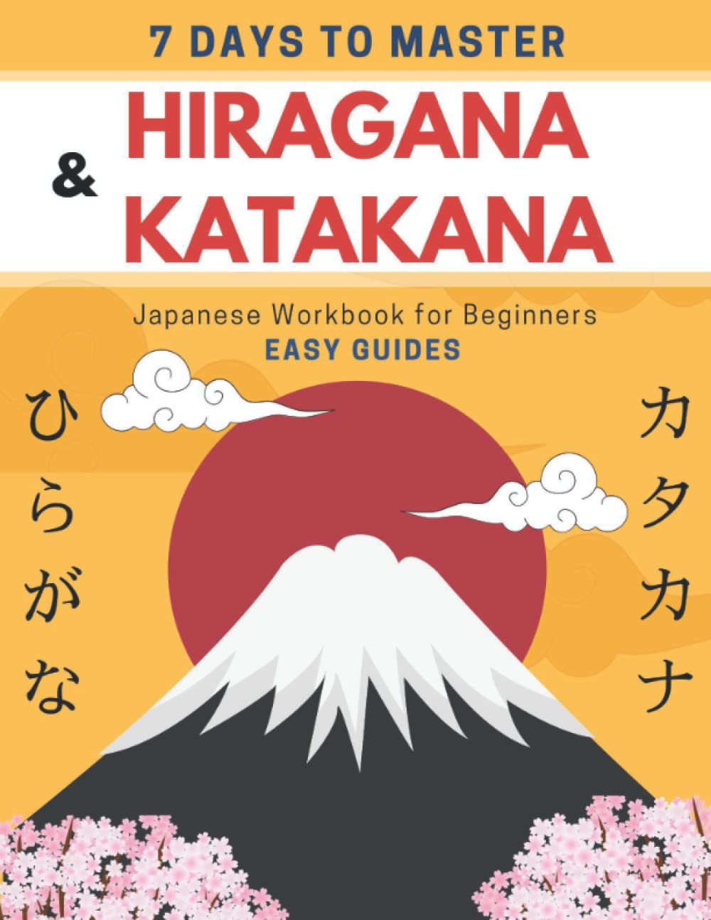 Buy 7 Days To Master Japanese Characters Hiragana and Katakana: Lean ...