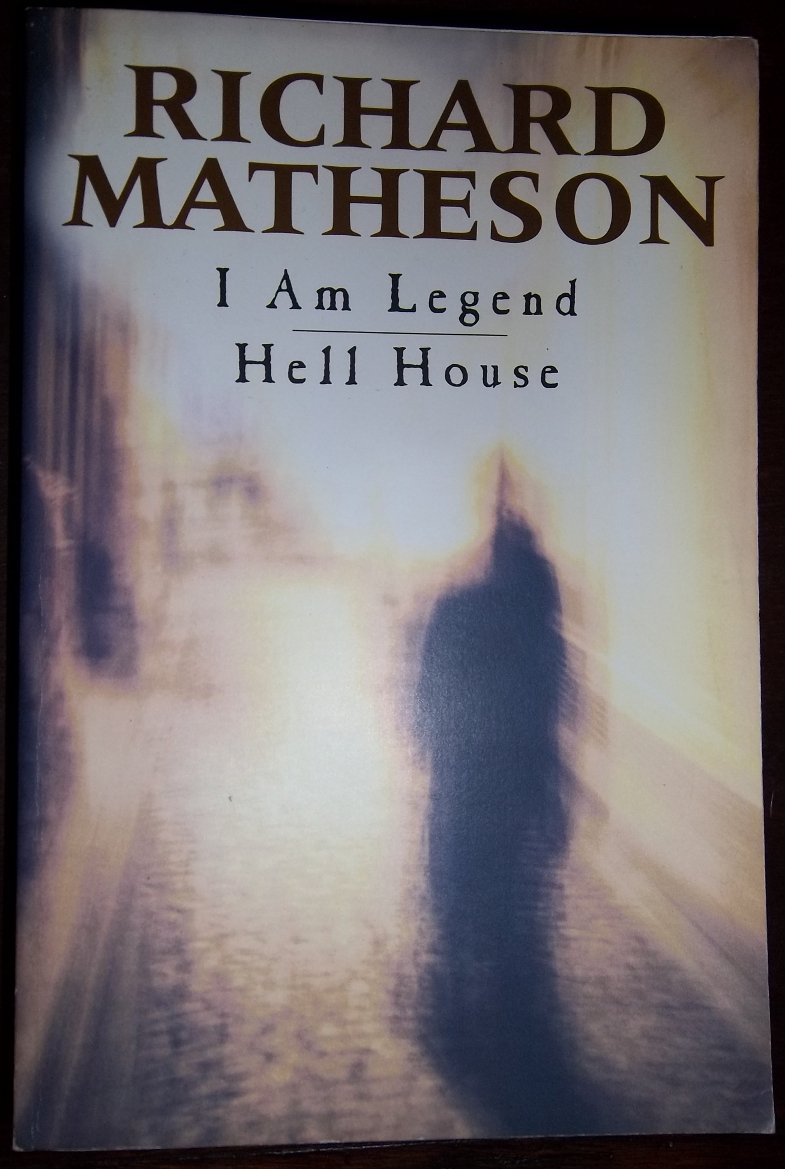 I Am Legend: Matheson, Richard: 9781582882338: Amazon.com: Books