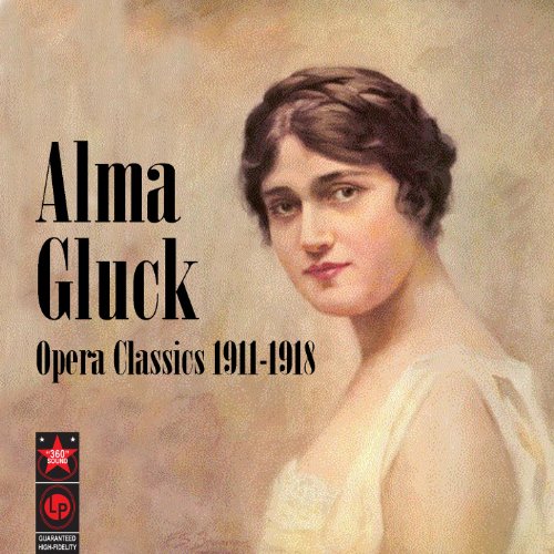 Opera Classics 1911-1918 : Alma Gluck: Amazon.fr: Téléchargement de Musique