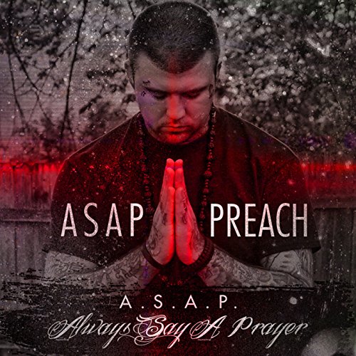 Amazon.com: Always Say a Prayer : ASAP Preach: Digital Music