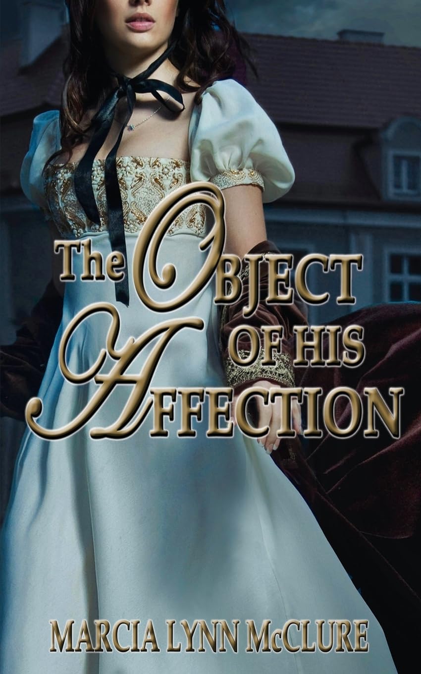 Amazon.com: The Object of His Affection: 9780986130762: McClure, Marcia ...