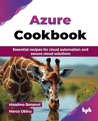 Amazon.com: Azure Cookbook: Essential recipes for cloud automation and ...