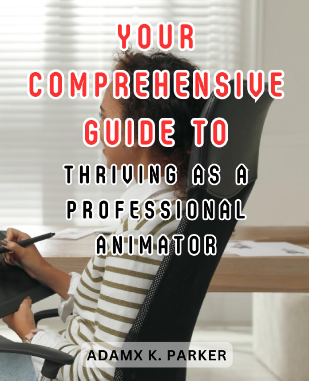 Amazon.com: Your Comprehensive Guide to Thriving as a Professional ...