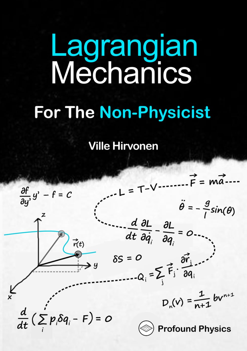 Lagrangian Mechanics For The Non-Physicist (The Modern Physics Series): Hirvonen, Ville ...
