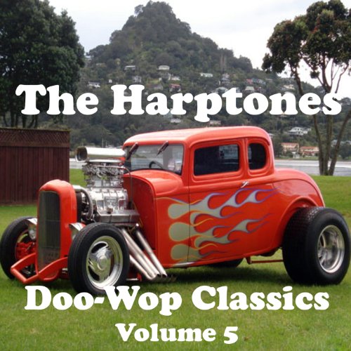 Amazon.co.jp: Doo-Wop Classics - Volume 5 : The Harptones: デジタルミュージック