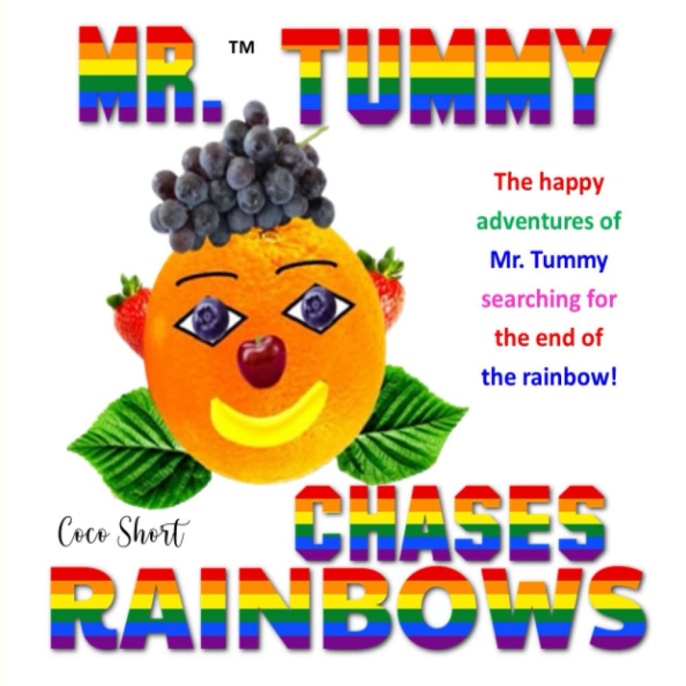 Amazon | Mr. Tummy Chases Rainbows !!: The happy adventures of Mr ...