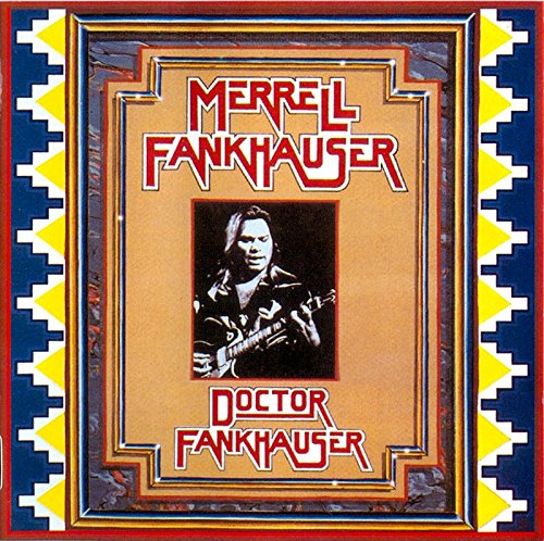 Merrell Fankhauser, John Cipollina - Doctor Fankhauser - Amazon.com Music
