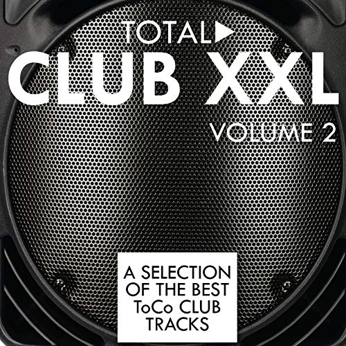 Amazon.com: Total Club XXL, Vol. 2 : VARIOUS ARTISTS: Digital Music