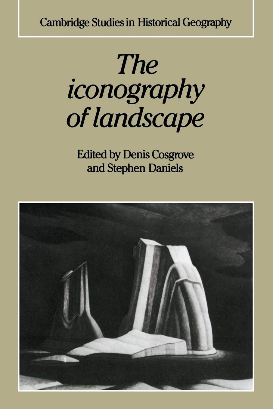 Buy The Iconography of Landscape: Essays on the Symbolic Representation ...