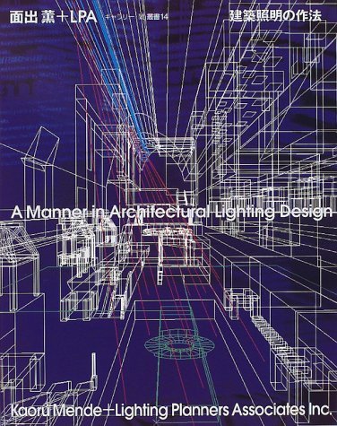 Kaoru Mende and Lighting Planners Associates Inc.: A Manner in ...