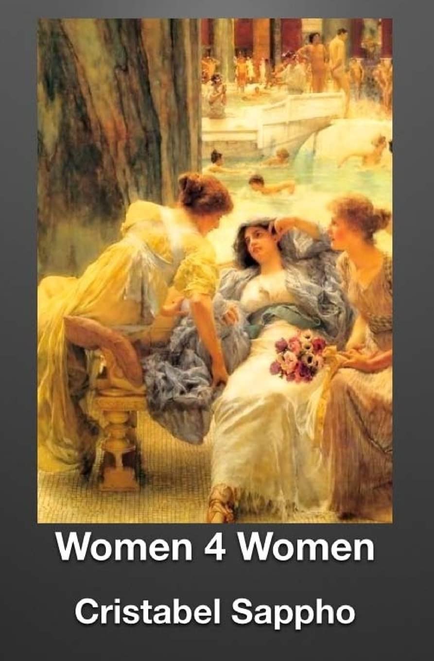 Women 4 Women (Lesbian Seduction & Surrender): Sappho, Cristabel: 9781495985164: Amazon.com: Books