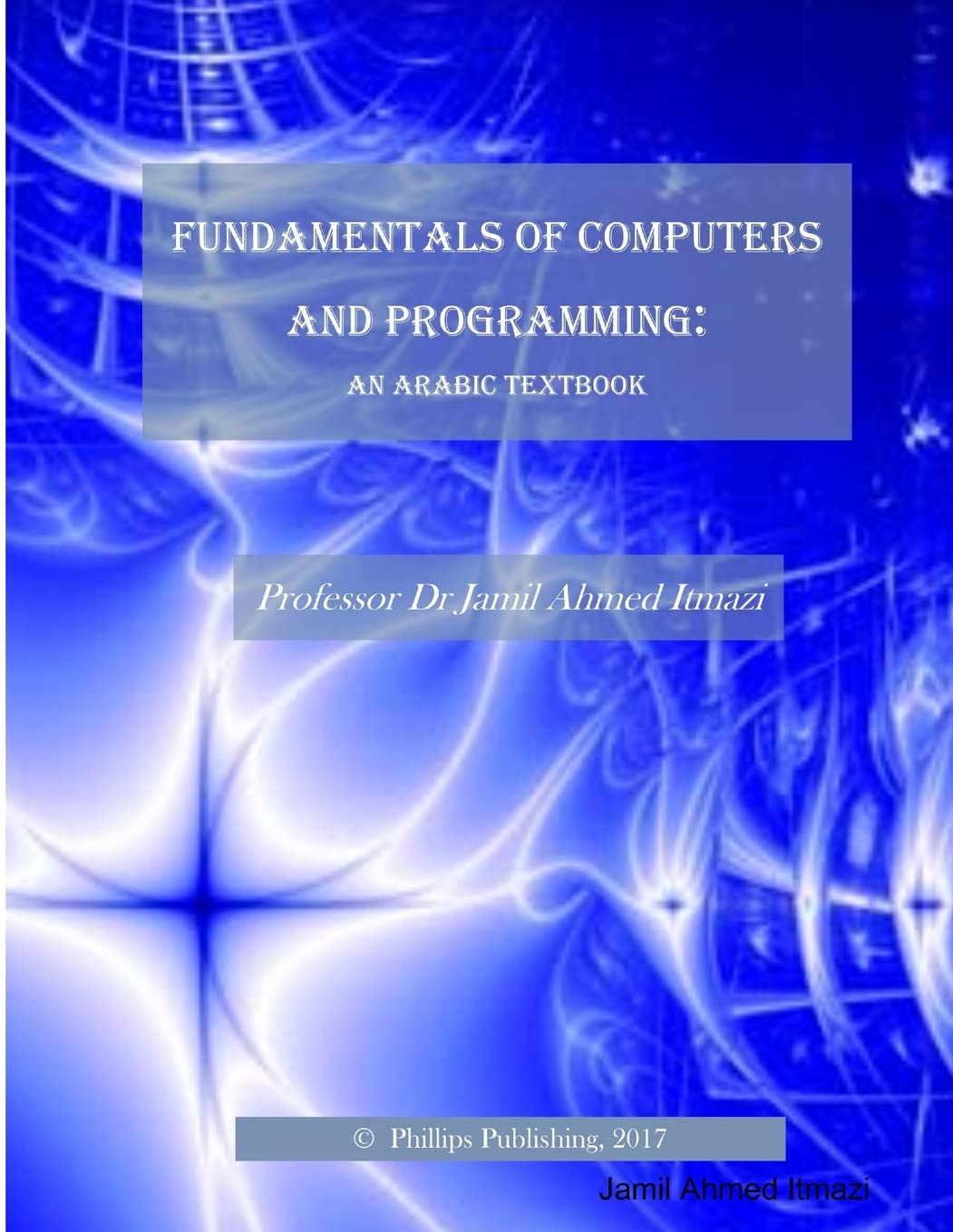 Fundamentals of Computers and Programming: An Arabic Textbook : Itmazi ...