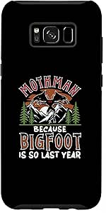 Amazon.com: Galaxy S8+ Mothman Bigfoot Is Last Year Sasquatch Cryptid Cryptozoology Case : Cell ...