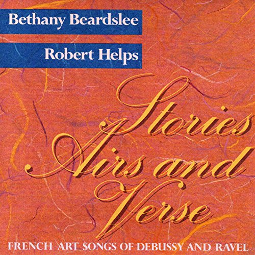 Play Stories, Airs and Verse: French Art Songs of Debussy and Ravel by ...