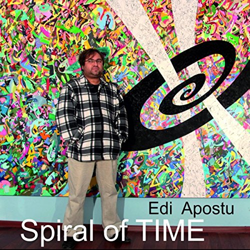 Play Spiral of Time by Edi Apostu on Amazon Music