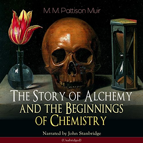 Amazon.com: The Story of Alchemy and the Beginnings of Chemistry ...