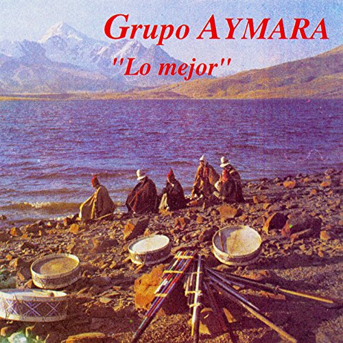Amazon.com: Lo Mejor : Grupo Aymara: Digital Music