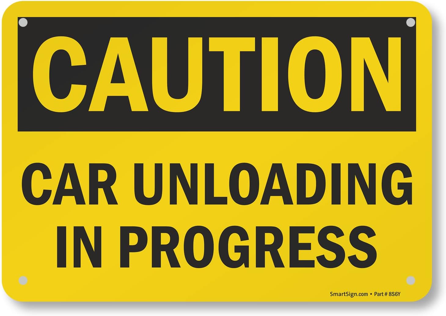 SmartSign 7 x 10 inch “Caution - Car Unloading in Progress” OSHA Metal ...