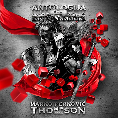 Écouter Antologija - Marko Perković Thompson de Marko Perković Thompson ...
